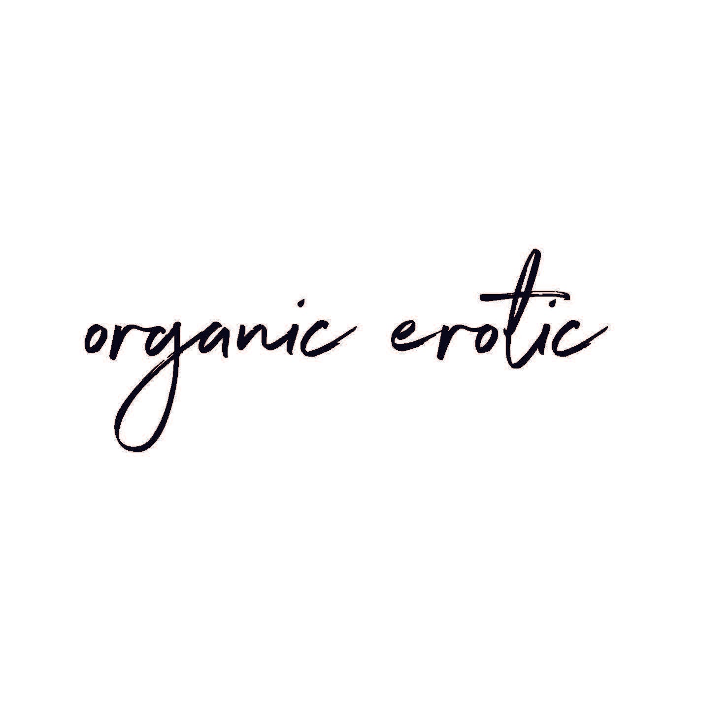Organic Erotic